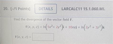 solved find the divergence of the vector field f