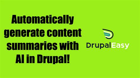 Automatically Generate Content Summaries With The Drupal Eca And Openaichatgpt Integration