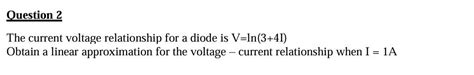 Solved The Current Voltage Relationship For A Diode Is