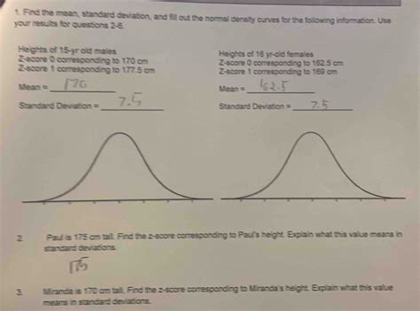 Find The Mean Standard Deviation And Fill Out The Normal Density Curves For The Follo