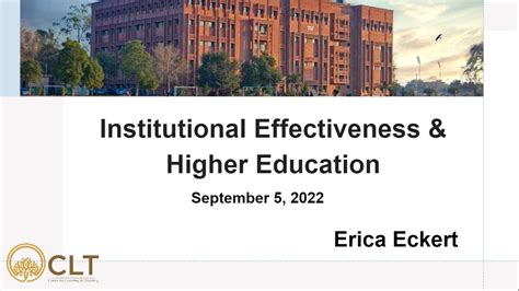 Institutional Effectiveness By Erica Eckert Day 1 5th September 2022