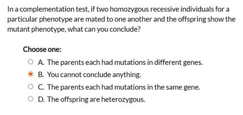 solved in a complementation test if two homozygous recessive