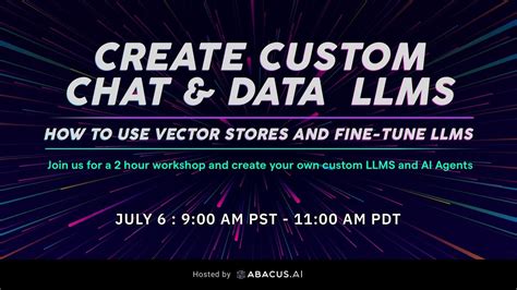 hands on workshop create custom chat and data llms july 6 2023 online