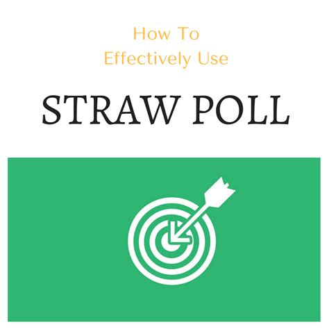 How To Effectively Use Straw Poll For Online Voting Powertowin