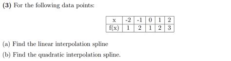 Solved 3 For The Following Data Points A Find The