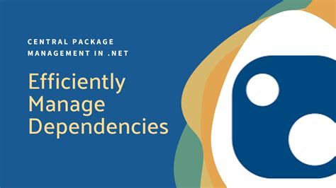 Central Package Management In Net Simplify Dependency Mana