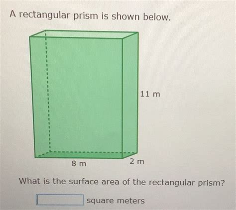 Solved A Rectangular Prism Is Shown Below What Is The Surface Area Of The Rectangular Prism