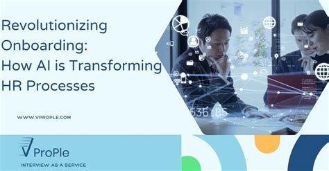 Revolutionizing Onboarding How Ai Is Transforming Hr Processes Vprople