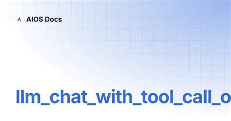 Llmchatwithtoolcalloutput Aios Docs