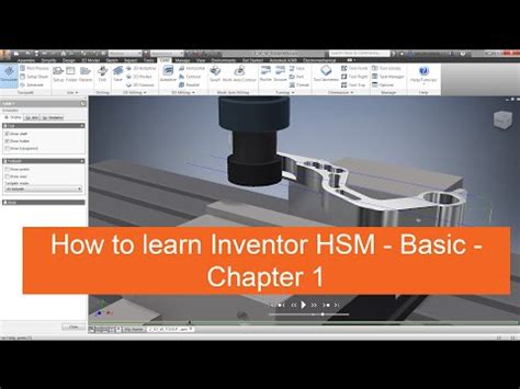 How To Learn Inventor HSM Basic Chapter