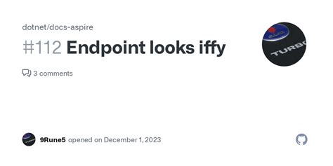 Endpoint Looks Iffy Issue 112 Dotnet Docs Aspire GitHub