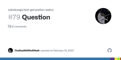 Question · Issue 79 · Oobaboogatext Generation Webui · Github
