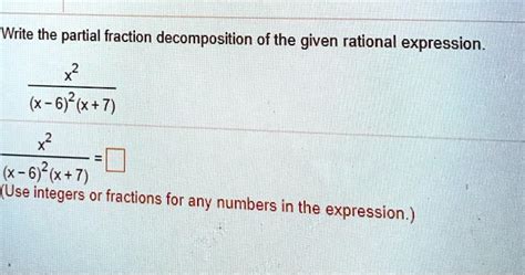 Solved Write The Partial Fraction Decomposition Of The Given Rational