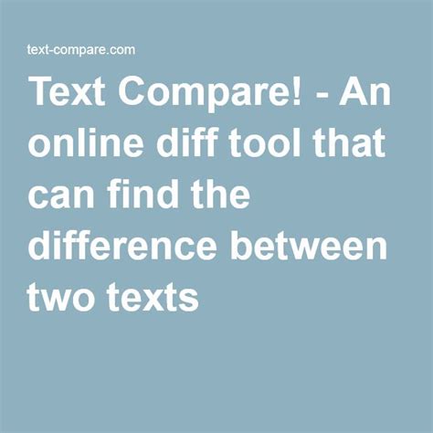 an online diff tool that can find the difference between two texts