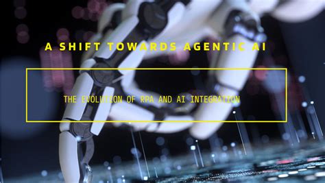 Evolution Of Robotic Process Automation Rpa And Its Integration With Artificial Intelligence