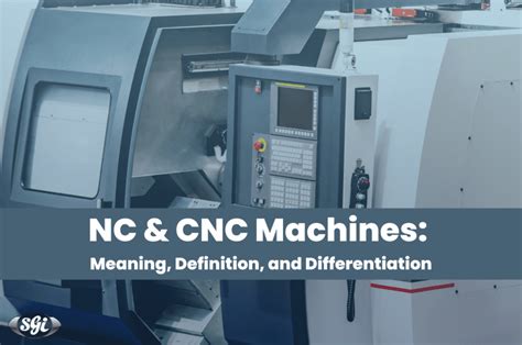 NC And CNC Machines Meaning Definition And Differentiation Special