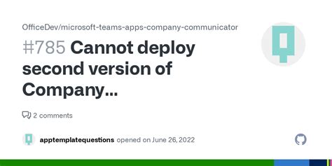Cannot Deploy Second Version Of Company Communicator In Same Tenant · Issue 785 · Officedev