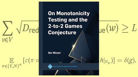 Monotonicity Testing Propertytesting Algorithms 2to2 Biasedlongcode Hardnessofvertexcover