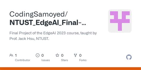 Github Codingsamoyedntustedgeaifinal Project Final Project Of The