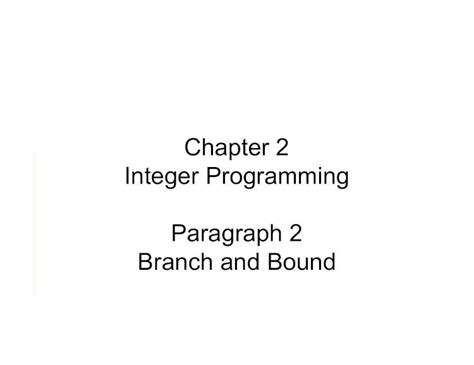 PDF Chapter 2 Integer Programming Paragraph 2 Branch And Bound