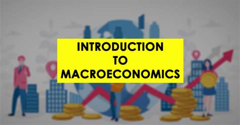 Introduction To Macroeconomics Econ Tips