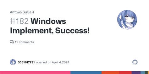 Windows Implement Success · Issue 182 · Anttwosugar · Github