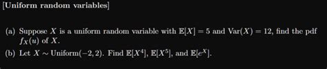 Solved Uniform Random Variables A Suppose X Is A Uniform Chegg