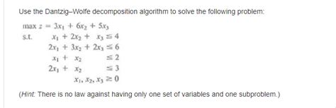 solved use the dantzig wolfe decomposition algorithm to
