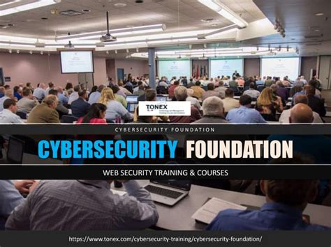 Cybersecurity Training Foundation Tonex Training Pptx