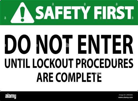 Safety First Sign Do Not Enter Until Lockout Procedures Are Complete Stock Vector Image Art