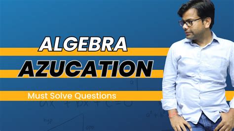 Algebra 20 Questions Practice Set 3 [31 50] Must Practice Set For Cat Xat And Other Mba Exams