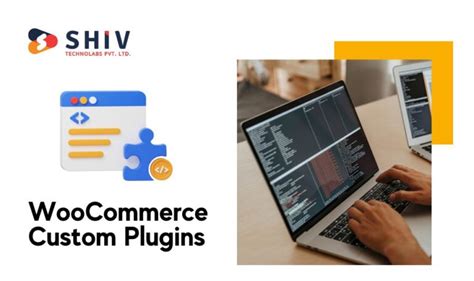 Woocommerce Custom Plugins Development And Customization An Overview