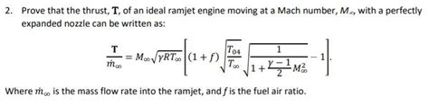 Solved 2 Prove That The Thrust T Of An Ideal Ramjet