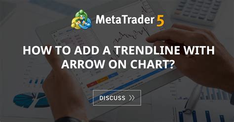 How To Add A Trendline With Arrow On Chart Trend Trading Mql4 And Metatrader 4 Mql4