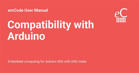Compatibility With Arduino Emcode User Manual
