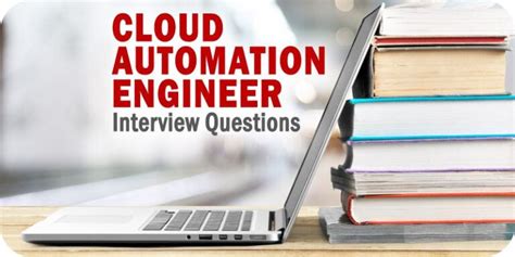 9 Cloud Automation Engineer Interview Questions And Answers