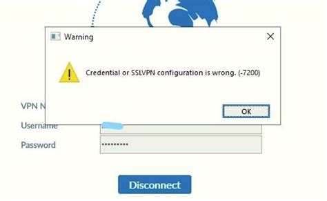 How To Fix Credentials Or Sslvpn Configuration Is Wrong 7200 Error