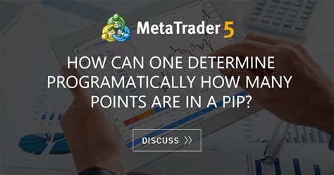How Can One Determine Programatically How Many Points Are In A Pip Pips General Mql5