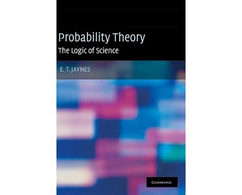 Probability Theory The Logic Of Science Pdf Ready For Ai