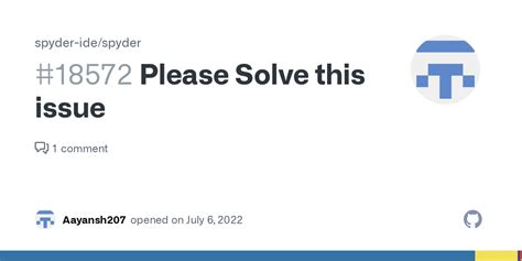 please solve this issue · issue 18572 · spyder ide spyder · github