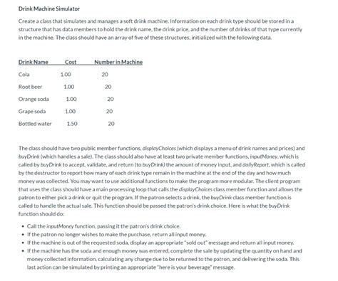 Solved Drink Machine Simulator Create A Class That Simulates