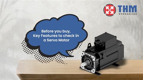 Key Features To Check In A Servo Motor Uses For Servo Motors