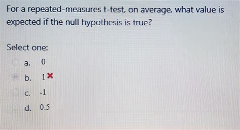 Solved For A Repeated Measures T Test On Average What