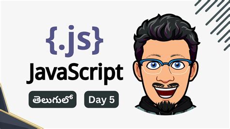 Javascript In Telugu For Beginners Day 5 Javascript Tutorial Youtube