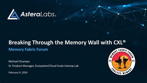 Q1 Memory Fabric Forum Breaking Through The Memory Wall Ppt