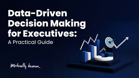 Data Driven Decision Making For Executives A Practical Guide Mutually Human