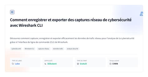 Enregistrement Et Exportation De Captures Réseau De Cybersécurité Avec Wireshark Cli Labex