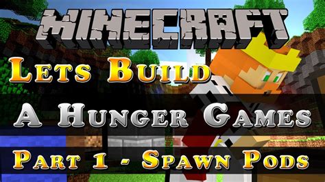 Lets Build A Hunger Games Part 1 Spawn Pods Youtube