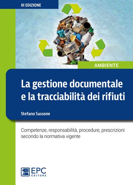 Libro La Gestione Documentale E La Tracciabilità Dei Rifiuti Epc