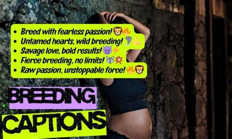 550 Breeding Captions That Go Deep And Dirty 2025